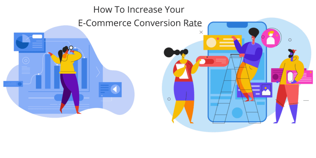 Tips and Tricks on How to Increase Conversion Rate of your E-Commerce Site