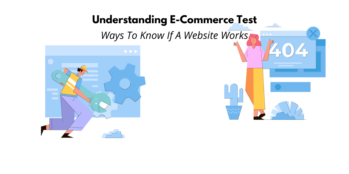 E-Commerce Testing: The Ultimate Guide to Testing E-Commerce Websites
